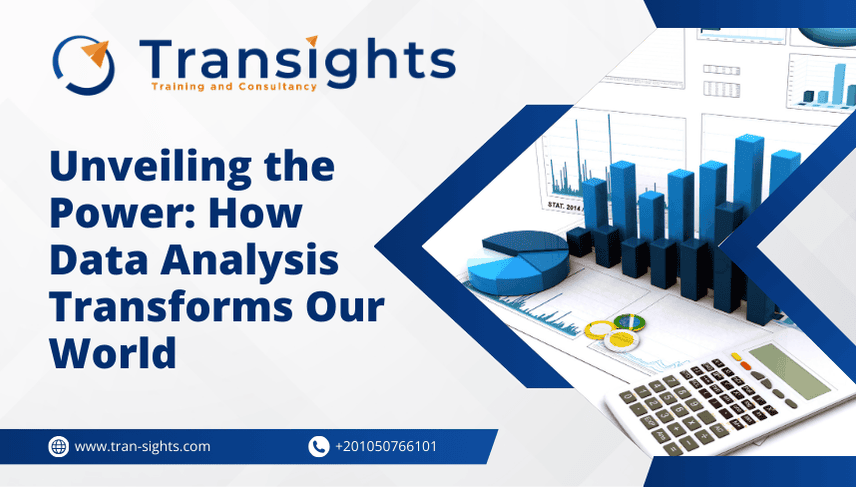 Unveiling the Power: How Data Analysis Transforms Our World | Transights